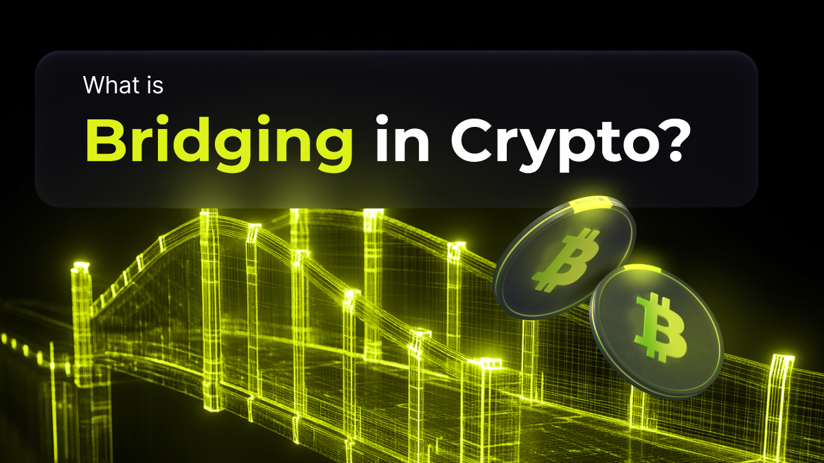What Is Bridging In Crypto And How Does It Work? | WhiteBIT GE Blog